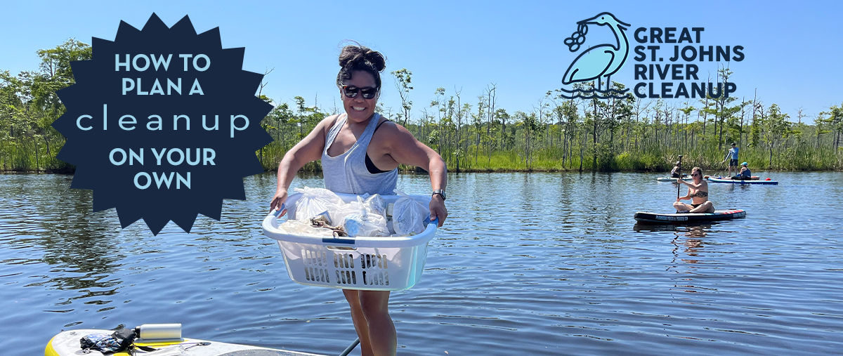Plan Your Own Cleanup - St. Johns Riverkeeper